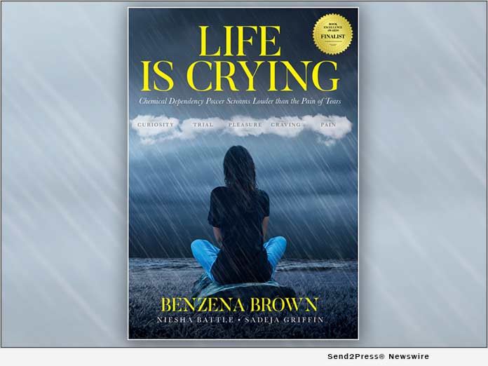 Life is Crying: New Book About Conquering Addiction Receives Book ...