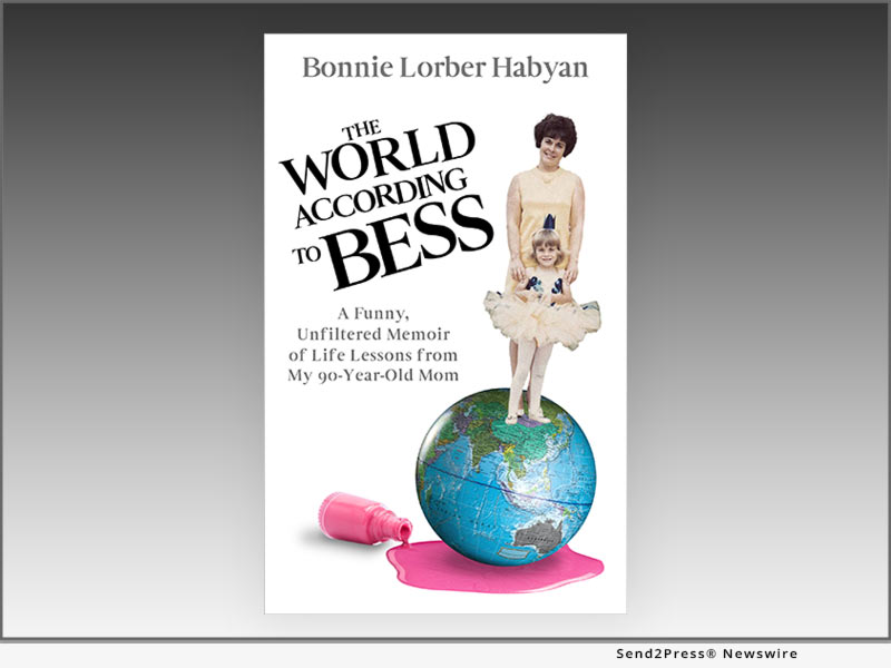 Legacy Launch Pad Publishing releases 'The World According to Bess' a ...