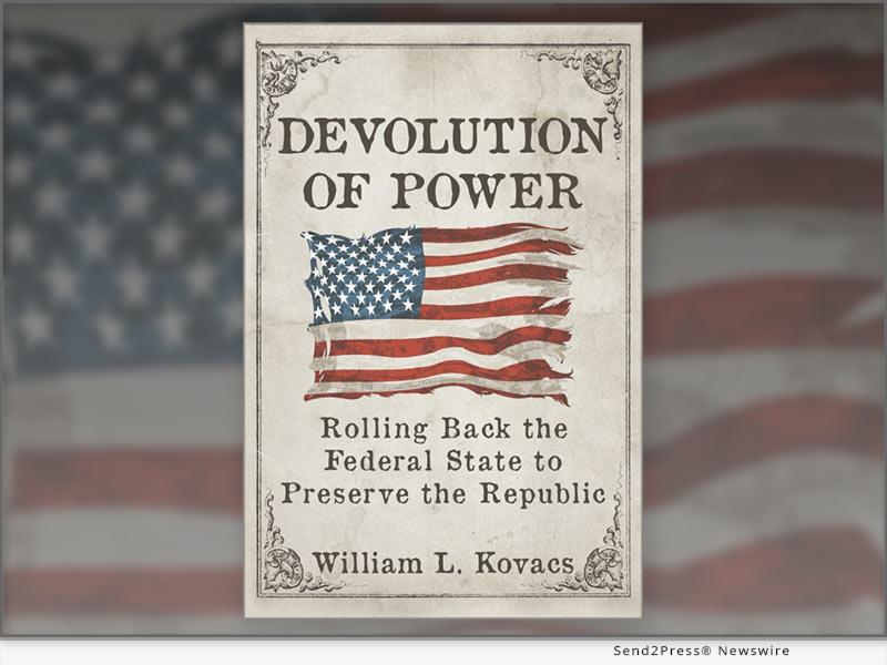 New book, 'Devolution of Power' Confronts the question: If the Federal Government Cannot Unite ...