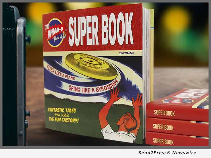 WHAM-O Releases Commemorative 'Super Book' for Its 70th Anniversary ...
